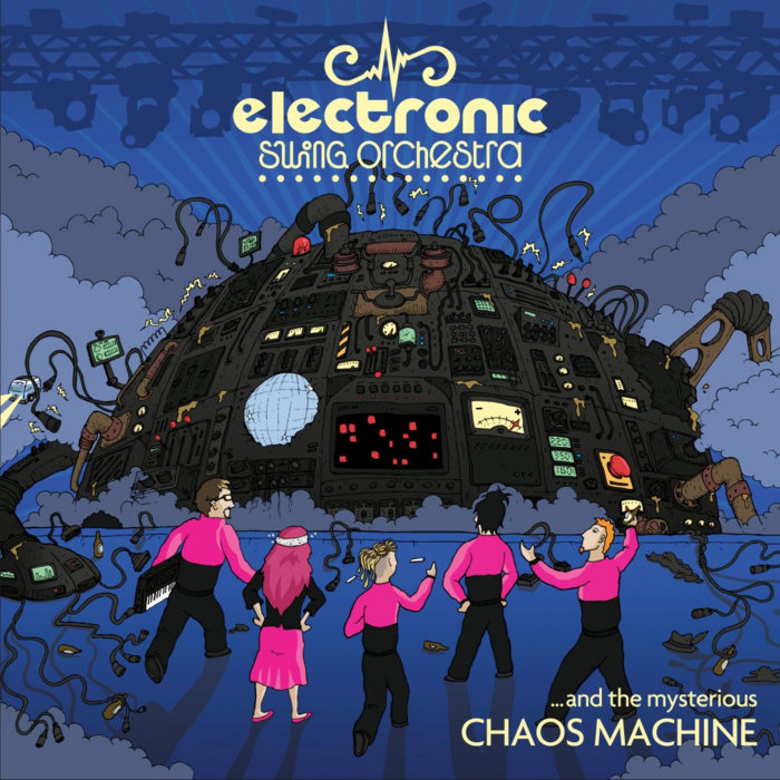 ...and the mysterious chaos machine | Electronic Swing Orchestra