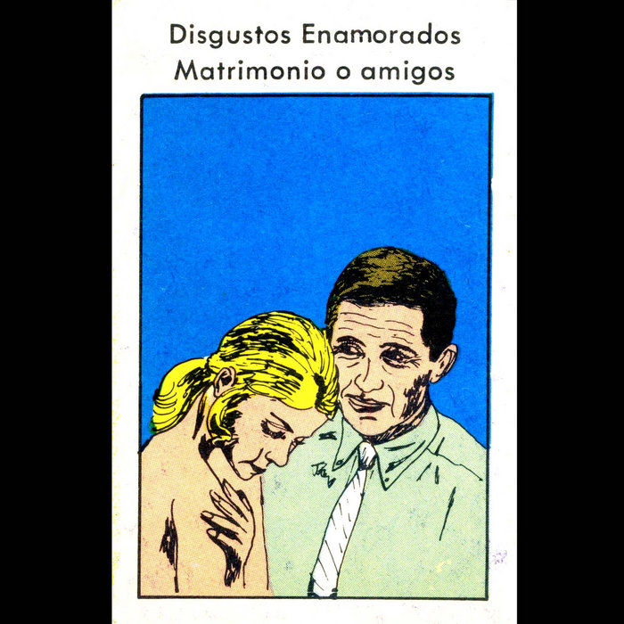 Disgustos Enamorados Matrimonio o amigos | Homunculo