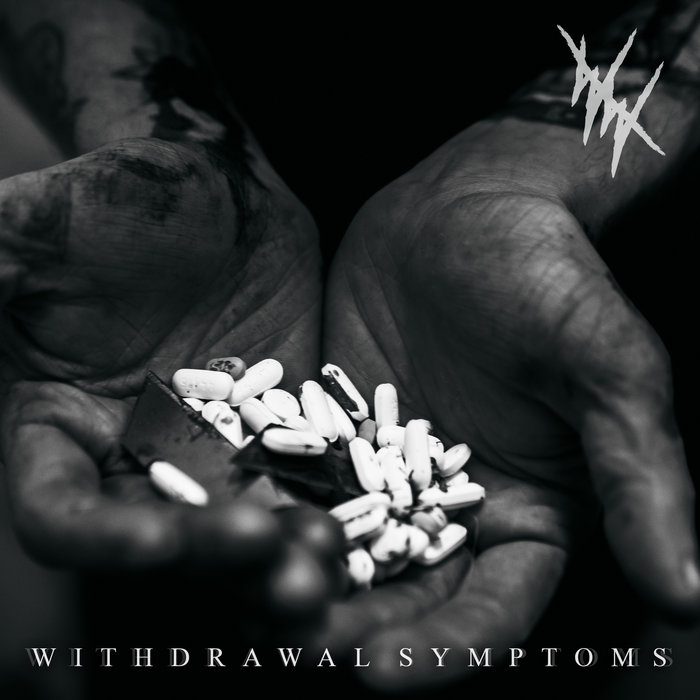 Withdrawal Symptoms | Weeping Wound