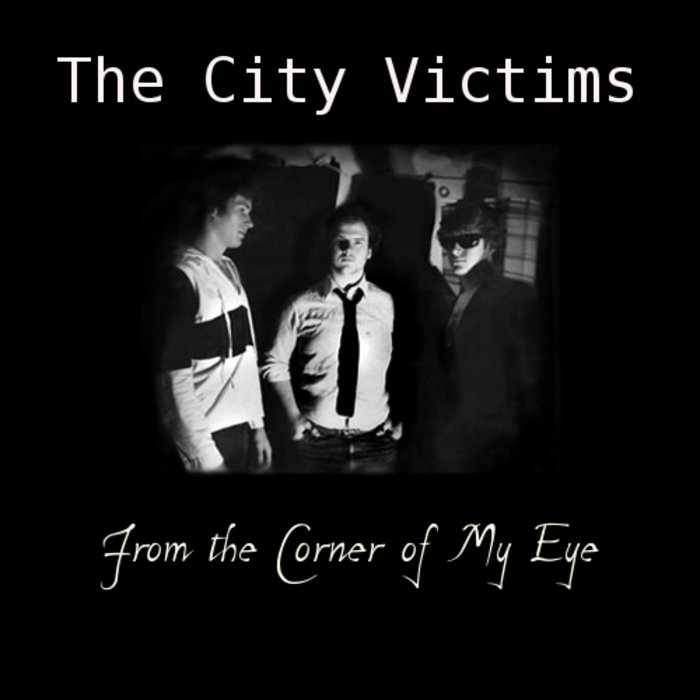 From The Corner Of My Eye The City Victims from-the-corner-of-my-eye-the-city-victims
