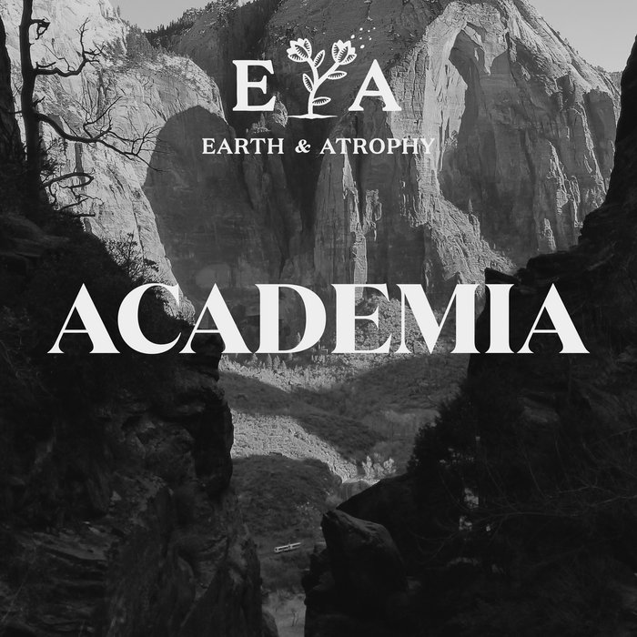 Academia | Earth and Atrophy
