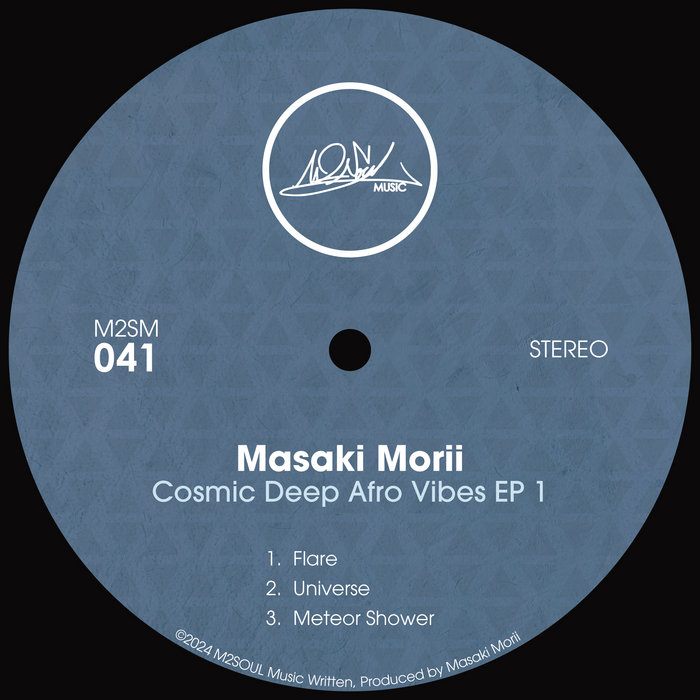 Cosmic Deep Afro Vibes EP 1 | Masaki Morii