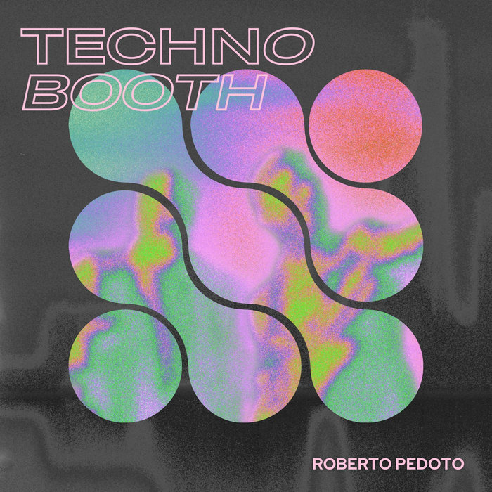 Techno Booth | Roberto Pedoto