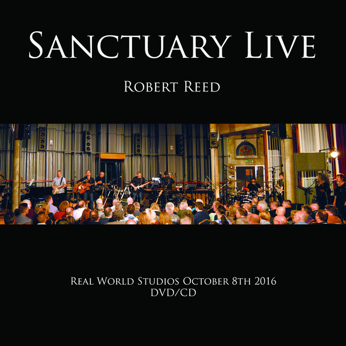 Sanctuary Live Real World Robert Reed