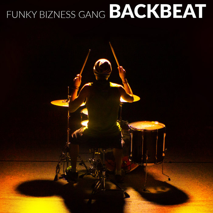 Backbeat | Funky Bizness Gang