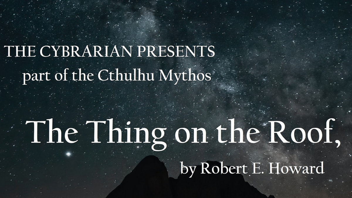The Thing on the Roof | The Cybrarian