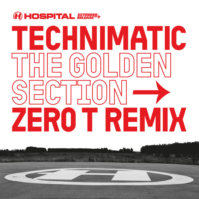 The Golden Section (Zero T Remix) | Technimatic | Hospital Records