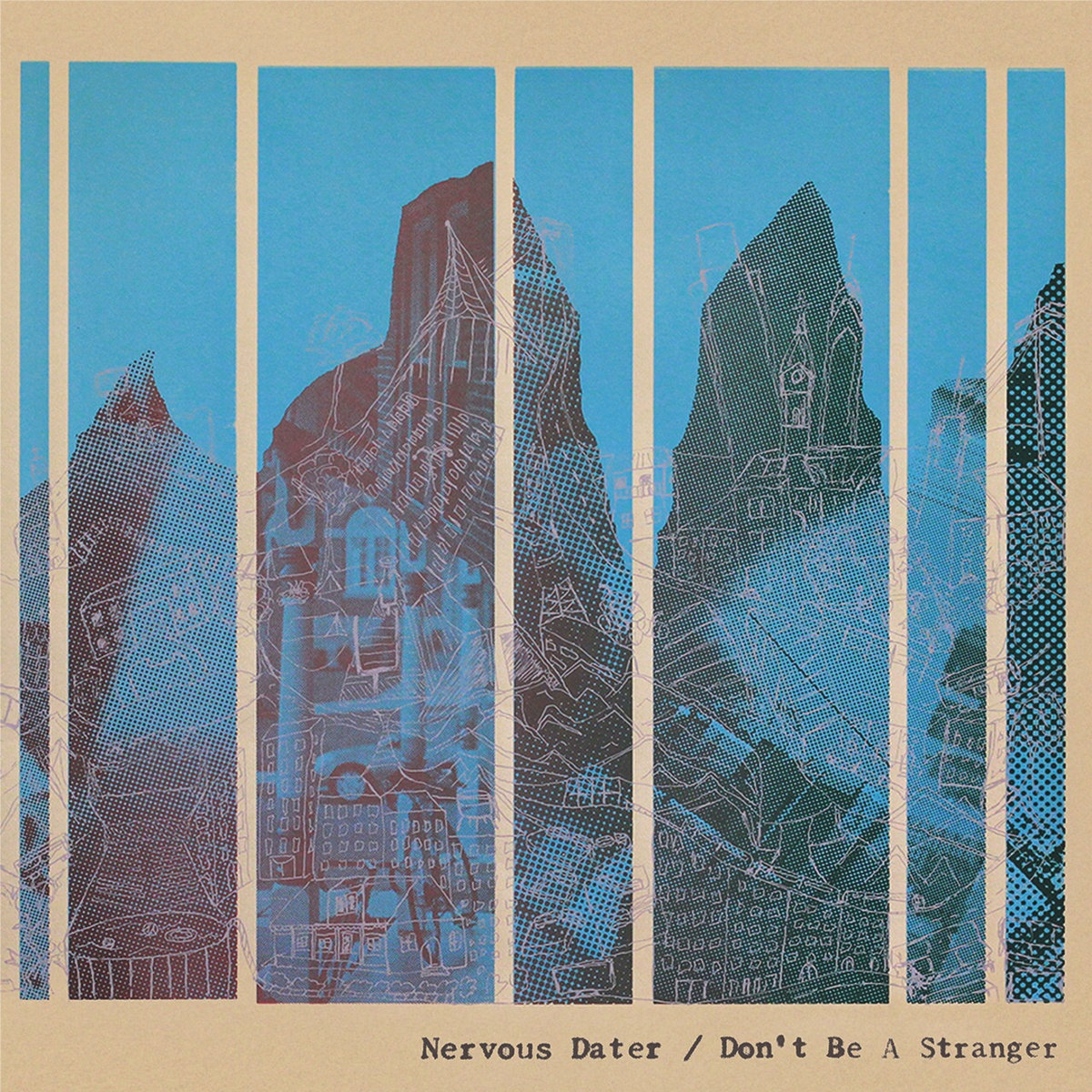 Don't Be a Stranger | Nervous Dater