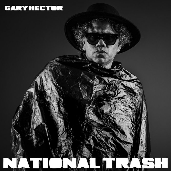 NATIONAL TRASH | GARY HECTOR