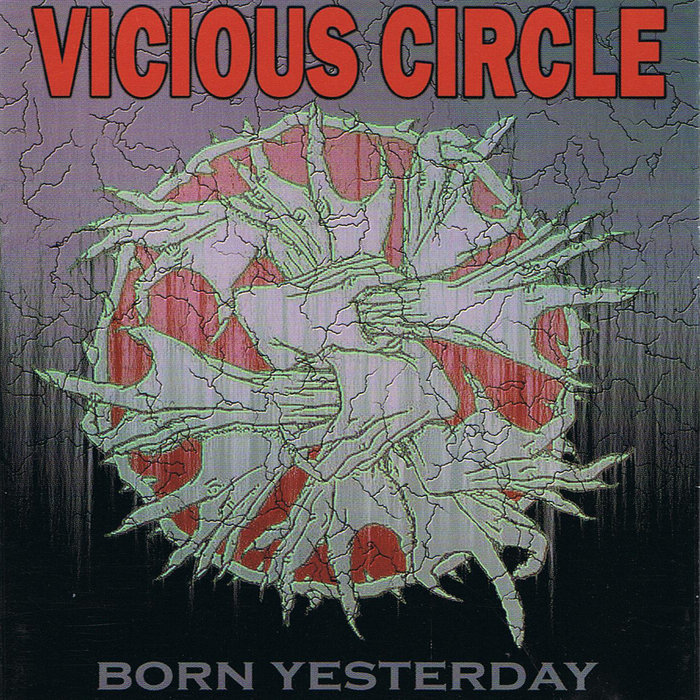 Born Yesterday | Vicious Circle
