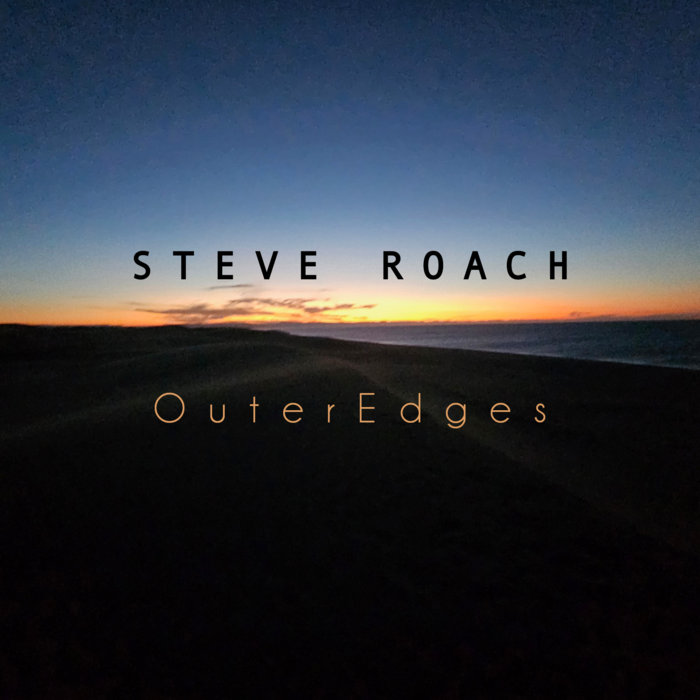 OuterEdges | Steve Roach Exclusive