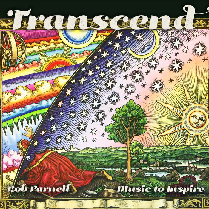 Transcend - Music To Inspire | Rob Parnell | The Rob Parnell Experience