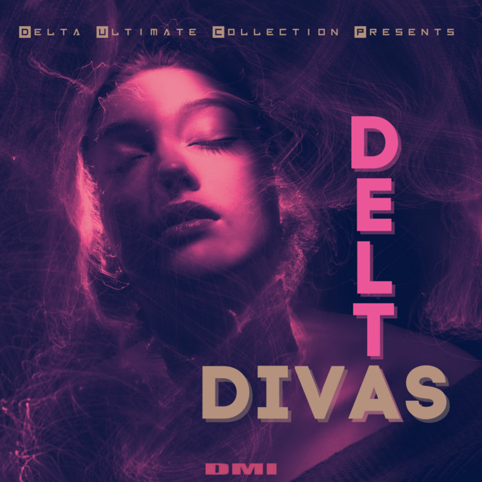 Delta Ultimate Collection Presents: Delta Divas | DMI | Delta Music ...