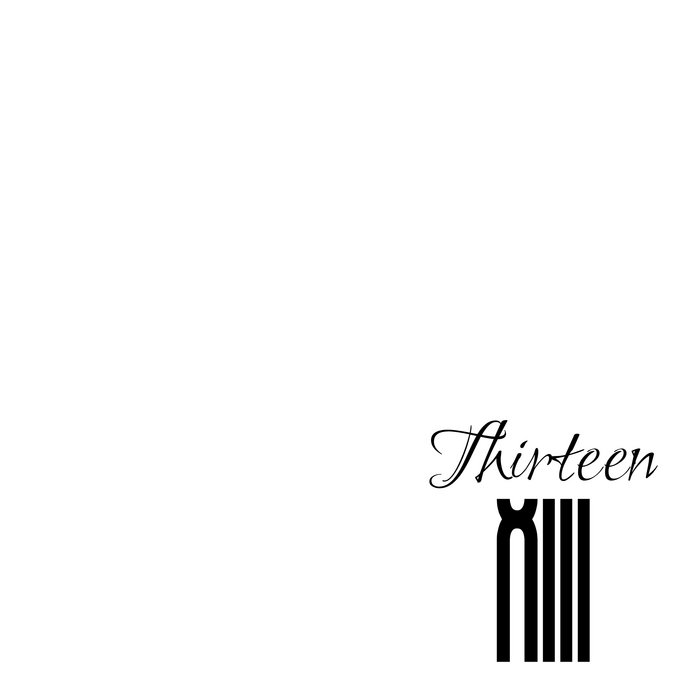 Thirteen | XIII