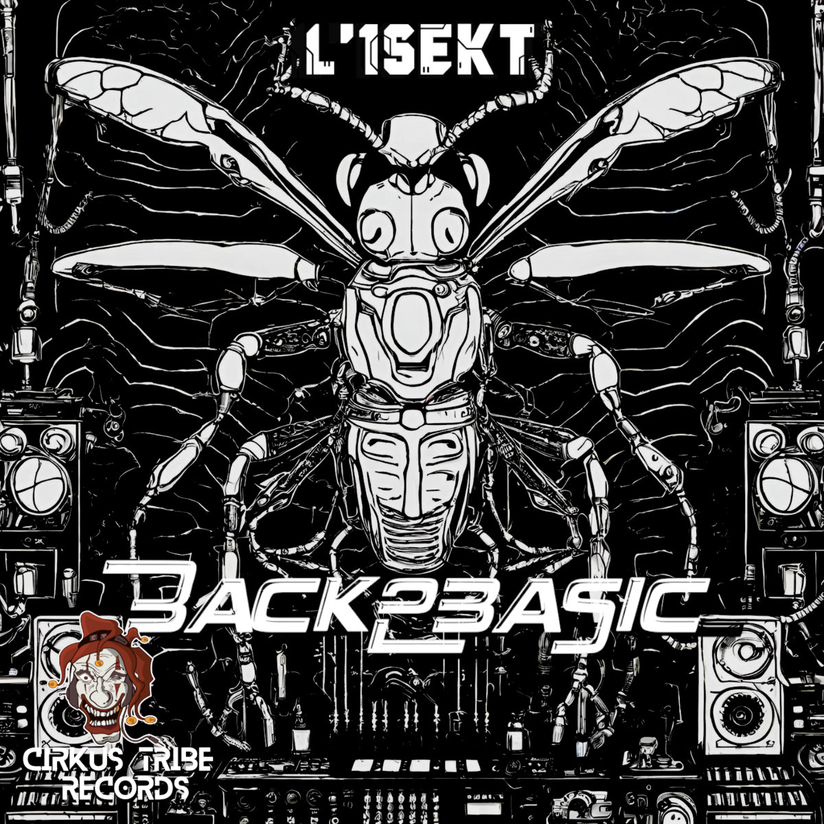 Back2Basic | L'1SeKt | Cirkus Tribe Records