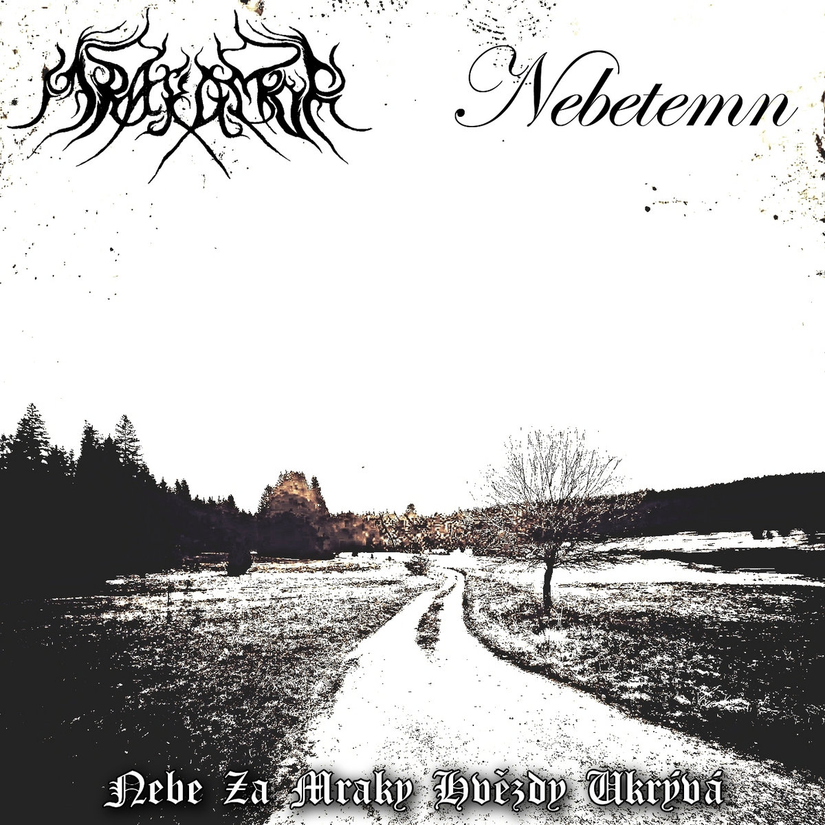 Nebe Za Mraky Hvězdy Ukrývá (Mrakomor Split) | NEBETEMN & Mrakomor ...