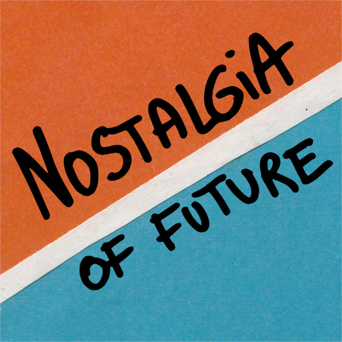 Nostalgia of Future | Snappy Days