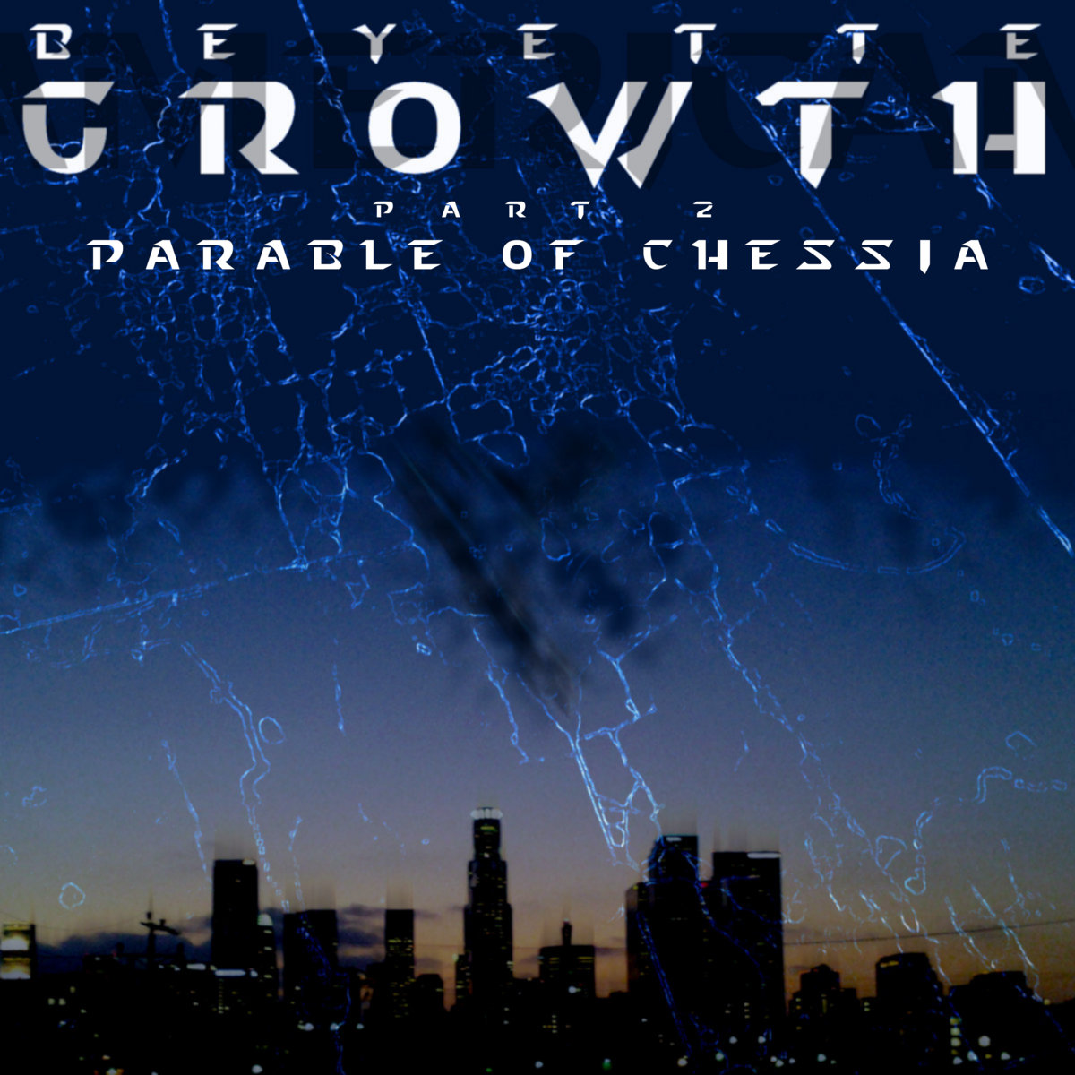 Growth - Part 2 - Parable of Chessia | Beyette | beyette