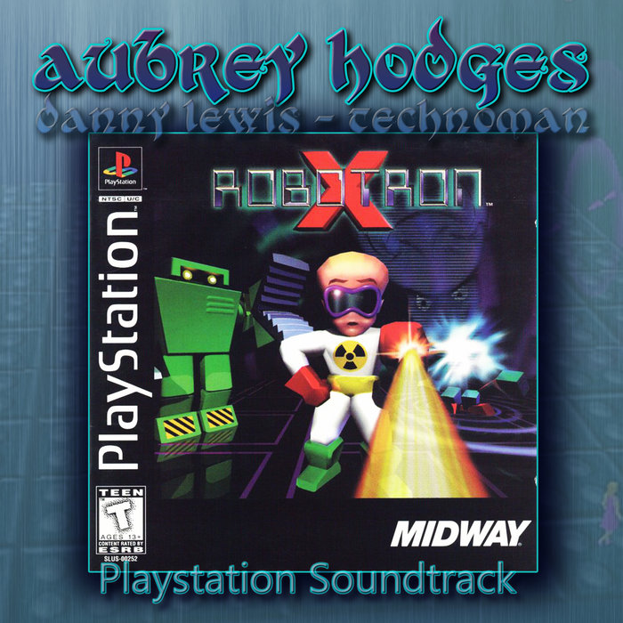 Robotron X Playstation - Official Soundtrack | Aubrey Hodges