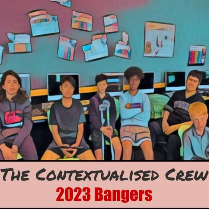2023 Bangers | The Contextualised Crew