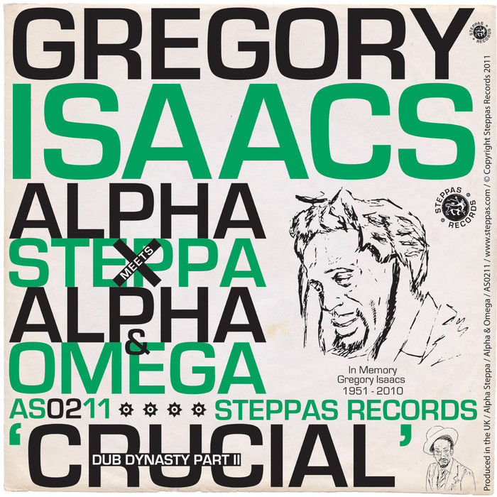 Crucial Steppa | Alpha Steppa, Gregory Isaacs, Alpha & Omega | Steppas ...