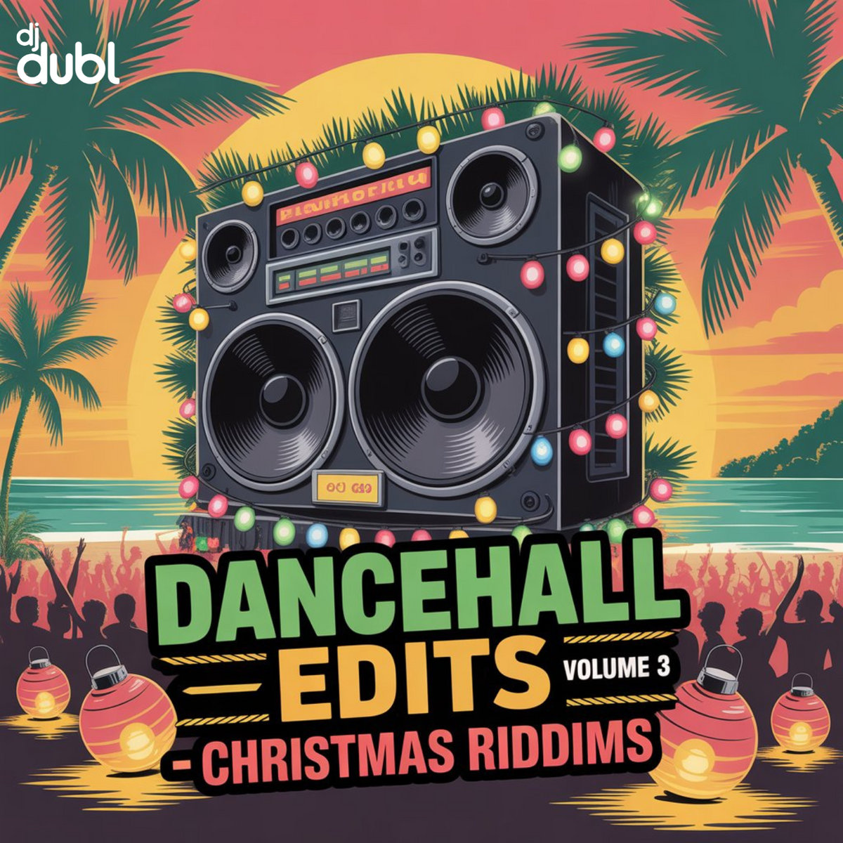 Dancehall Edits (Vol.3) Christmas Riddims | DJ DUBL