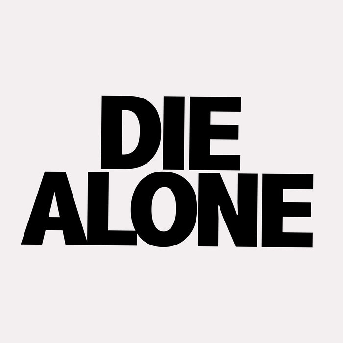 Die Alone | Joel Kynan Williams