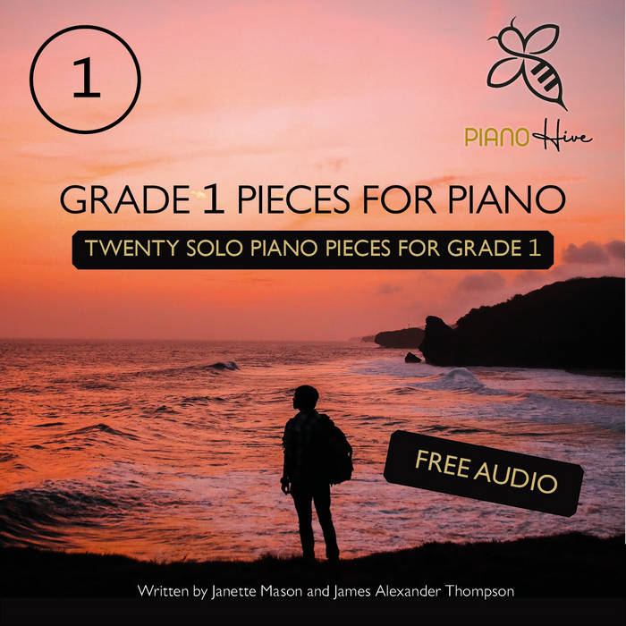 Grade 1 Pieces For Piano | Piano Hive, Janette Mason, James Alexander ...