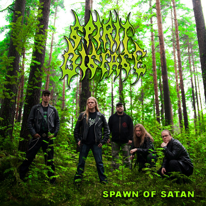 Spawn of Satan | Spirit Disease
