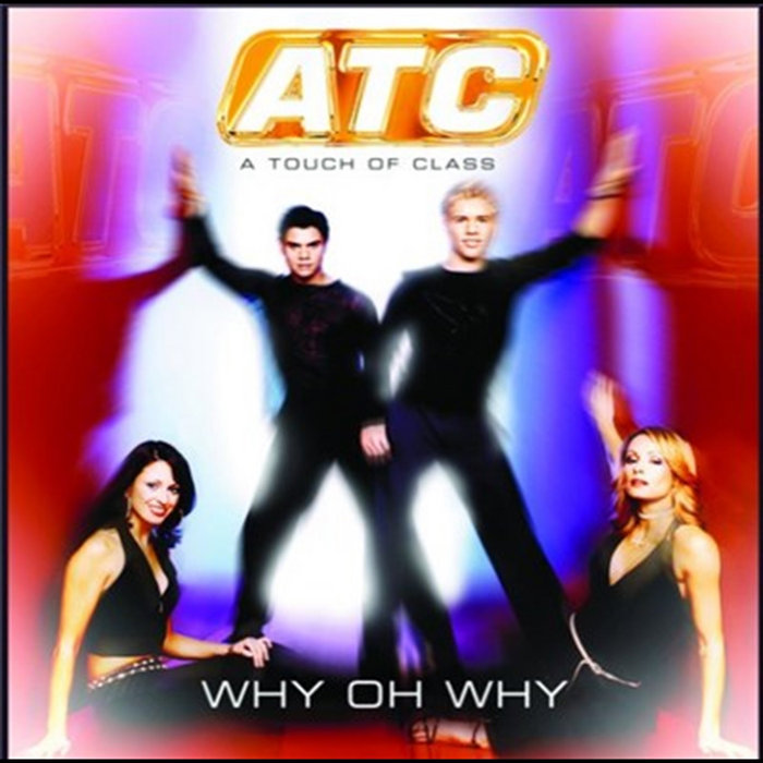 Why Oh Why | ATC