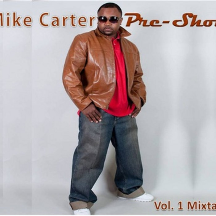 The Pre-Show(MixTape) | Mike Carter