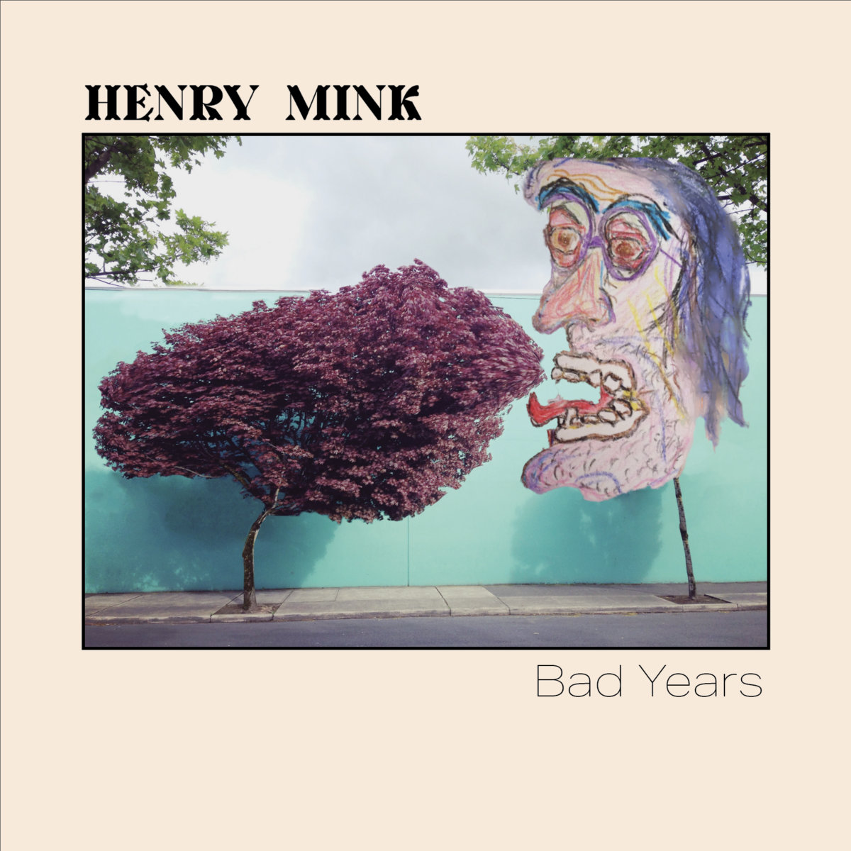 Bad Years | Henry Mink