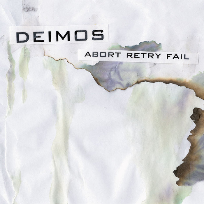Abort Retry Fail | Deimos