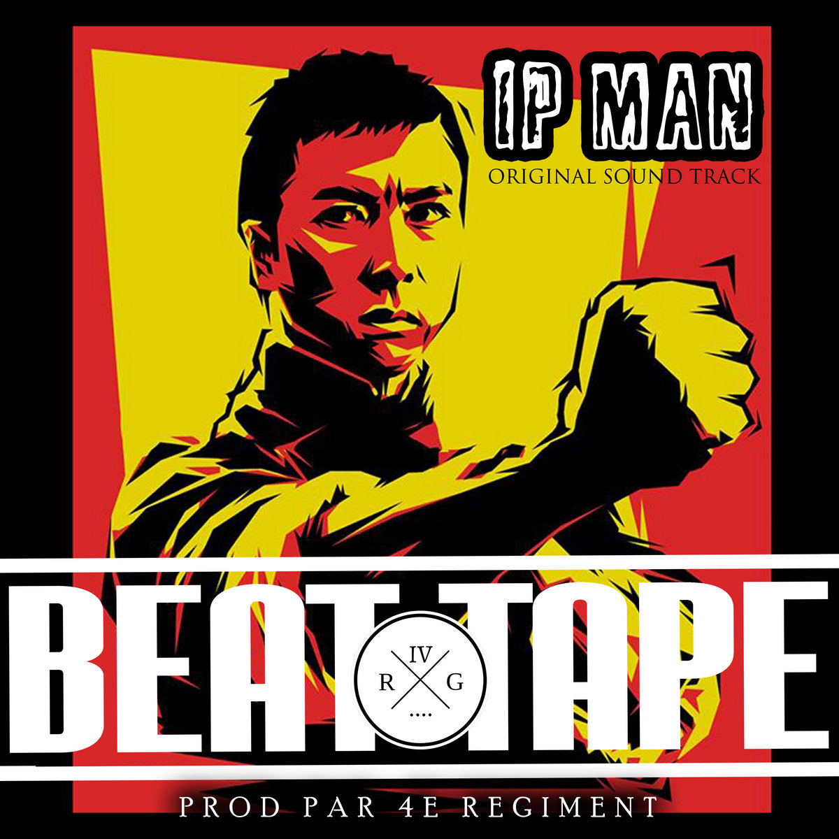 IP MAN OST (FREE BEAT TAPE) | 4e Regiment