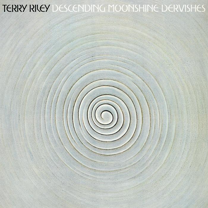 Descending Moonshine Dervishes | Terry Riley | Beacon Sound