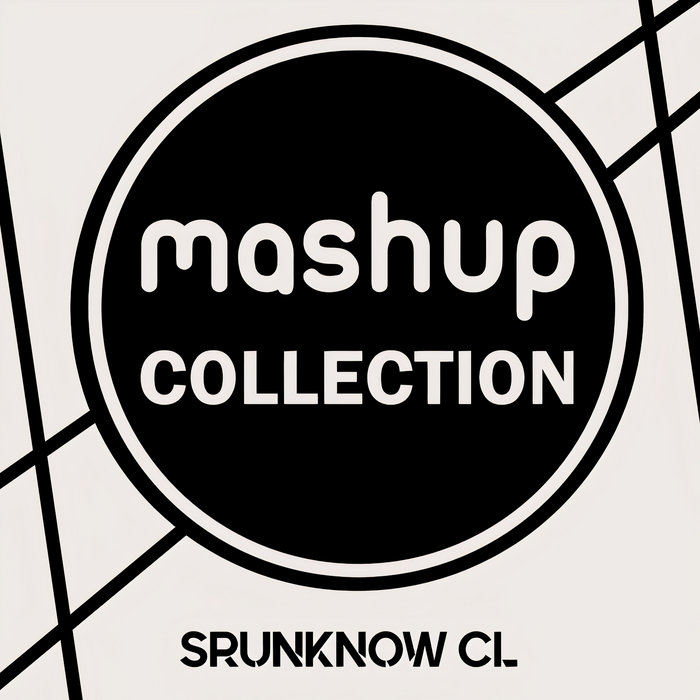 MASHUP COLLECTION | SRUnknow CL