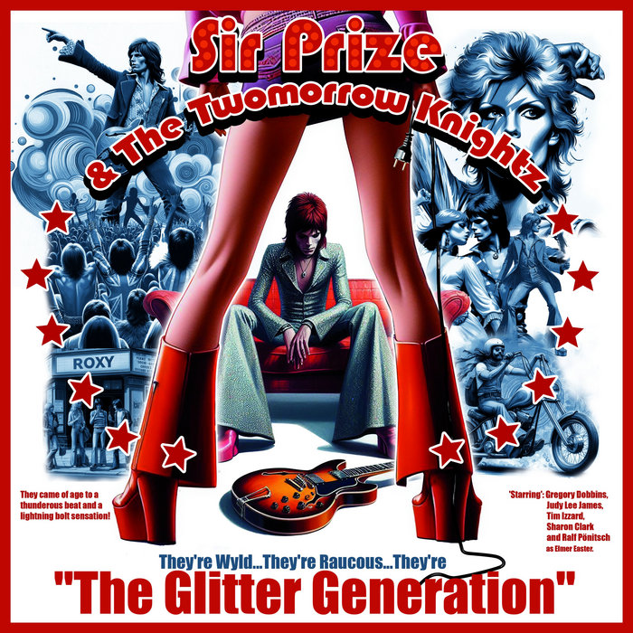 The Glitter Generation | Sir Prize & The Twomorrow Knightz