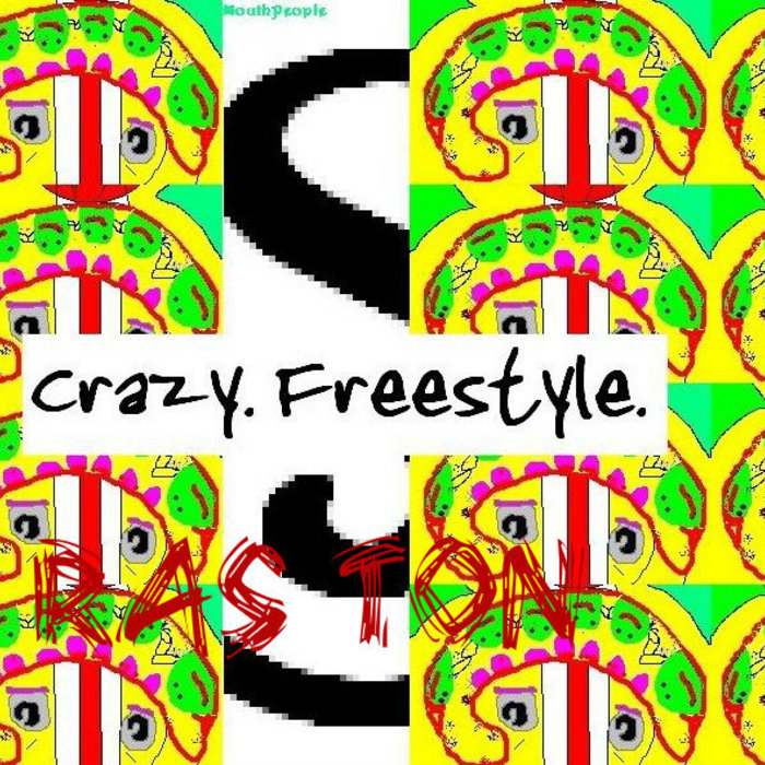 Crazy. Freestyle. | Ras Ton