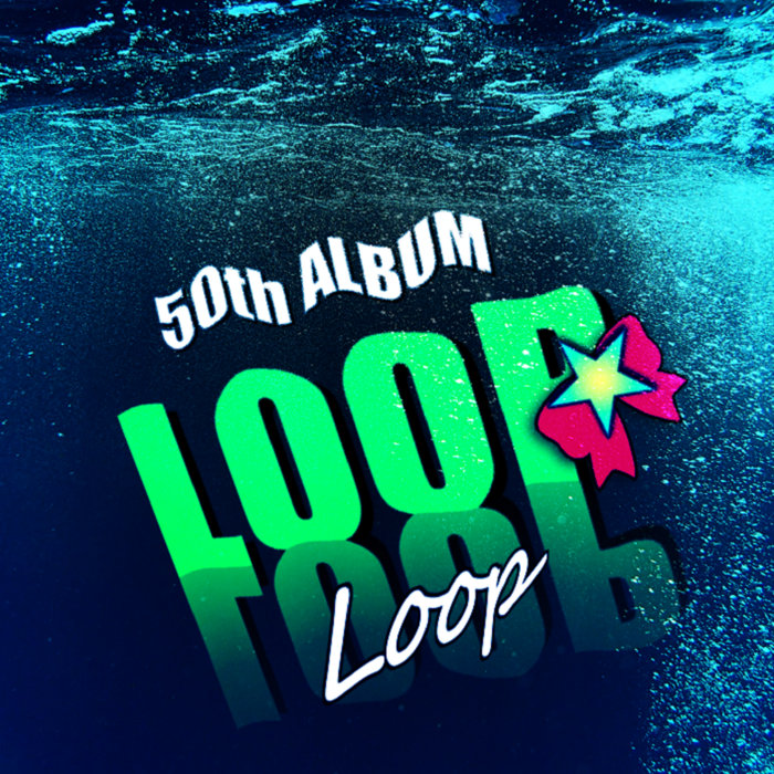 50th ALBUM "LOOP" | Loop