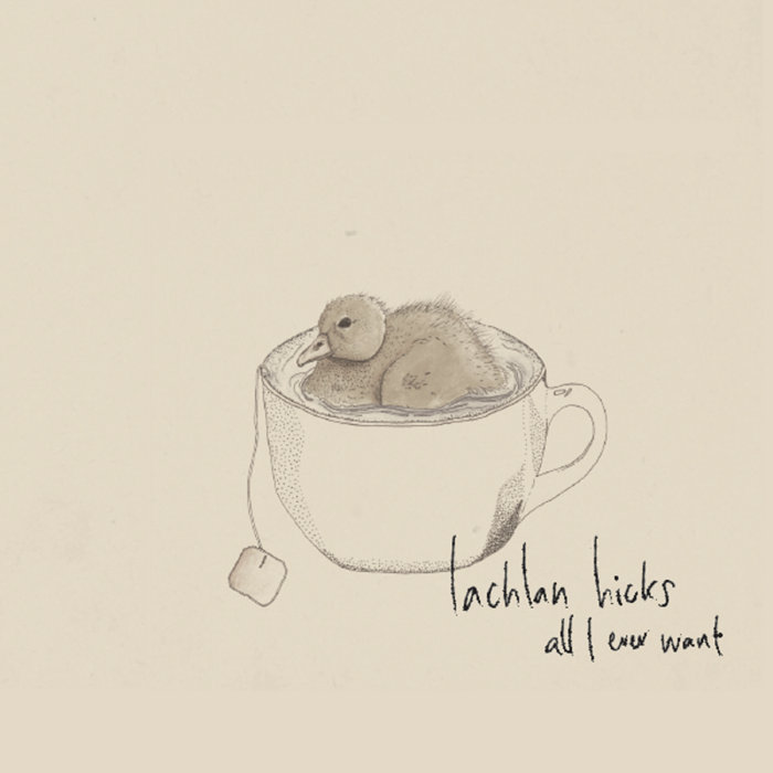 All I Ever Want | Lachlan Hicks