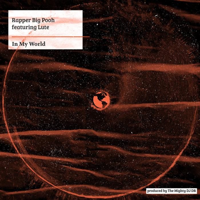 In My World featuring Lute | Rapper Big Pooh