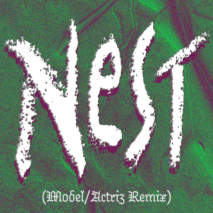Nest (Model/Actriz Remix) | Folly Group