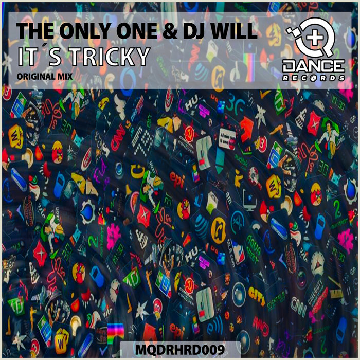 It´s Tricky | The Only One & DJ Will | MQD Records