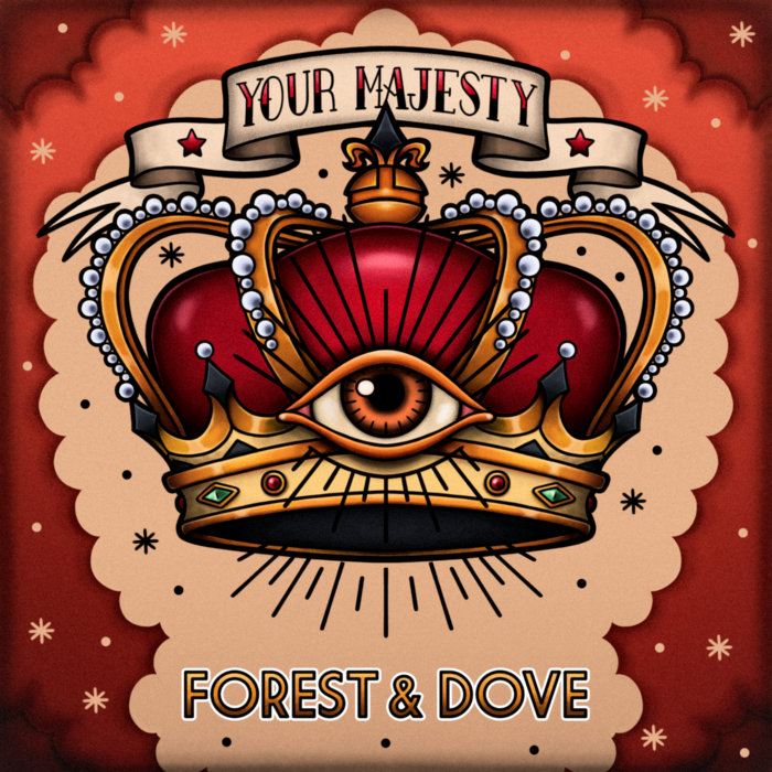 Your Majesty | Forest and Dove
