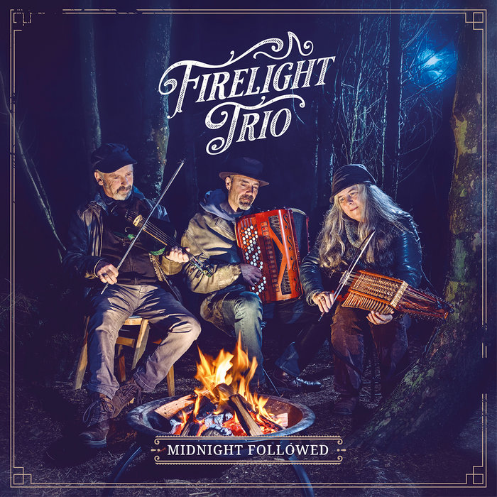 Midnight Followed | Firelight Trio