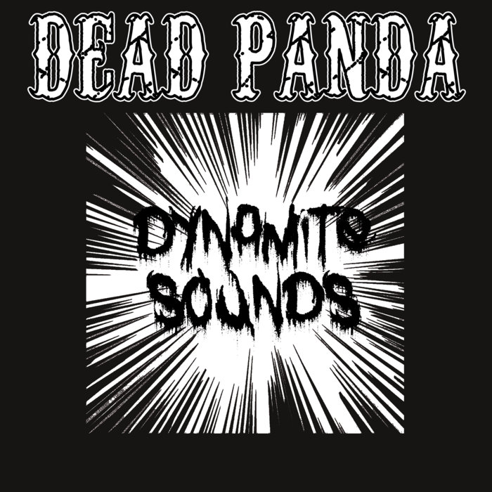 Dynamite Sounds | Dead Panda