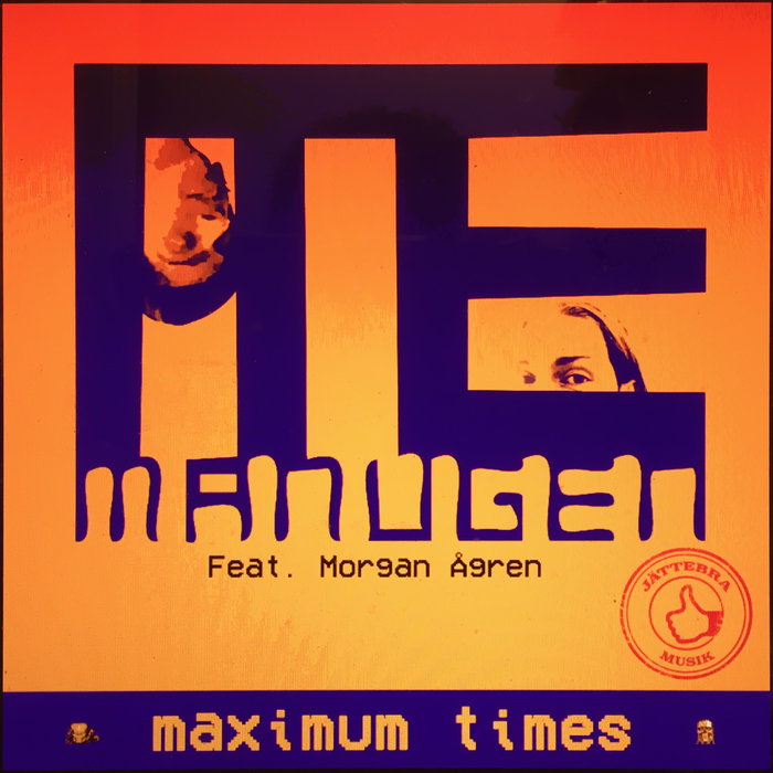 maximum times | MANUGEN | MORGAN ÅGREN