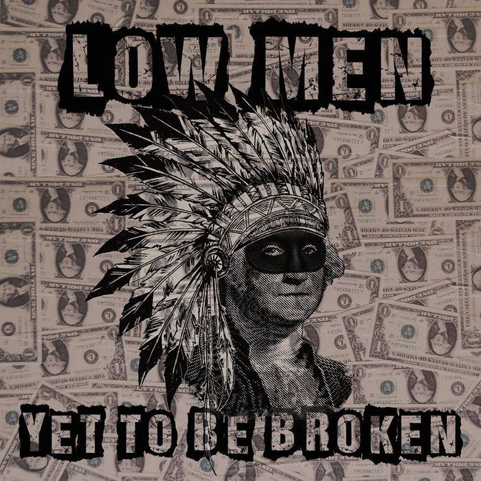 Yet To Be Broken | Low Men