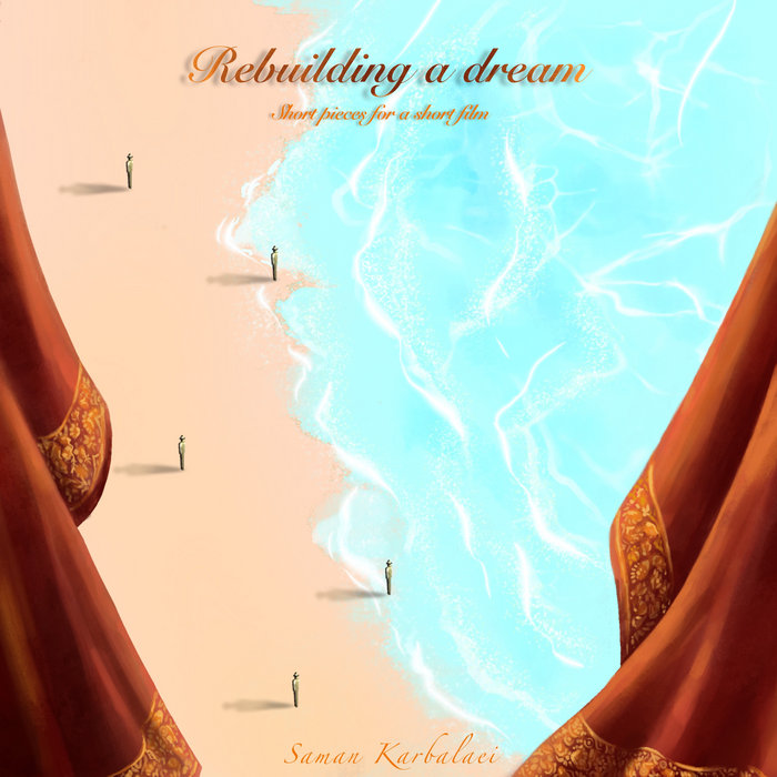 Rebuilding a dream (short pieces for a short film) | Blue Mind