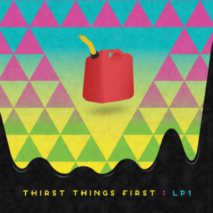 LP1 | Thirst Things First